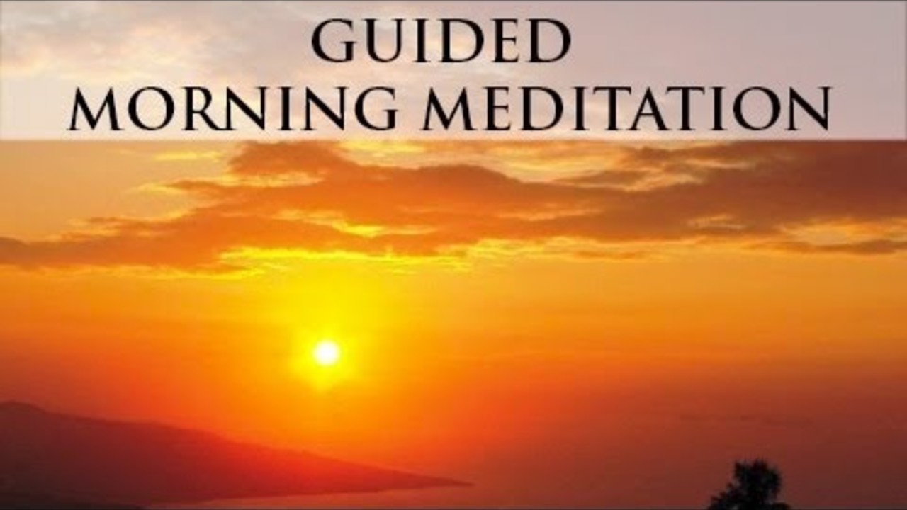 Guided Morning Meditation - Meditation, Mindfulness, and Mental Health ...